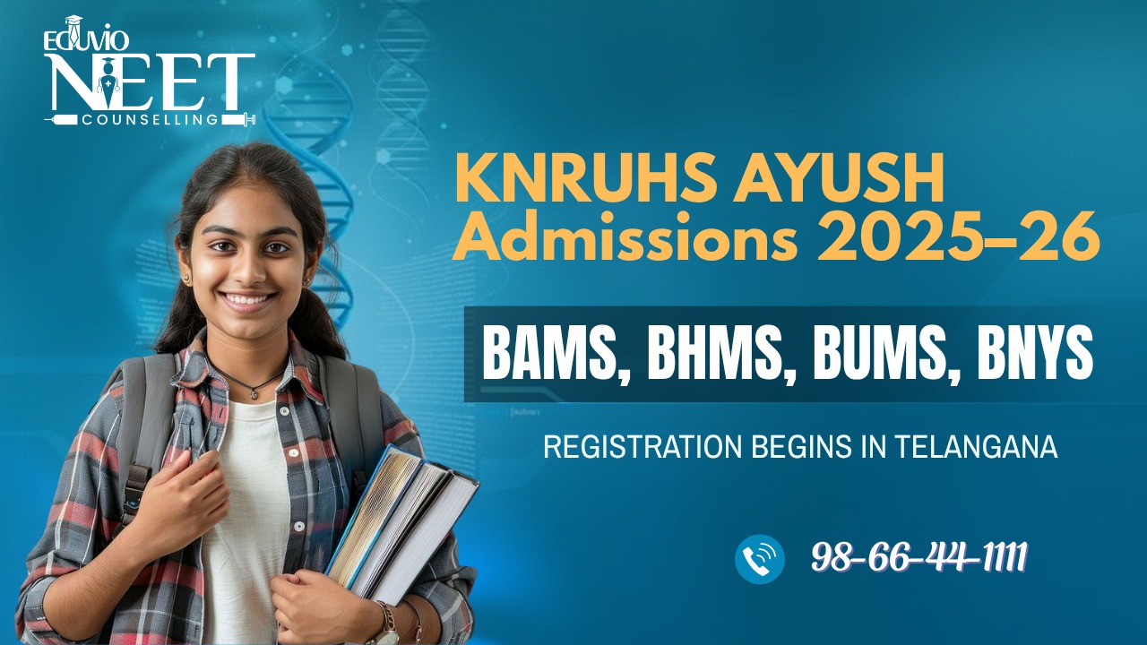 NEET Counselling || KNRUHS AYUSH Admissions 2025–26 | BAMS, BHMS, BUMS, BNYS Registration Begins ...